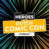 Heroes Dutch Comic Con 2024 - 21 t/m 23 juni, Jaarbeurs Utrecht